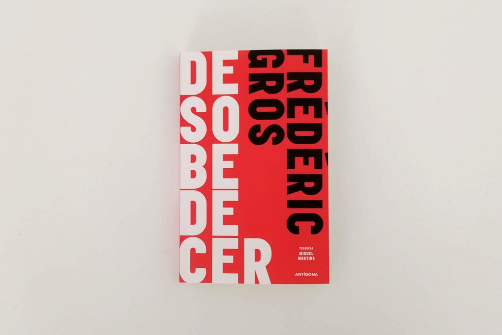 Desobedecer | Frédéric Gros | Antígona